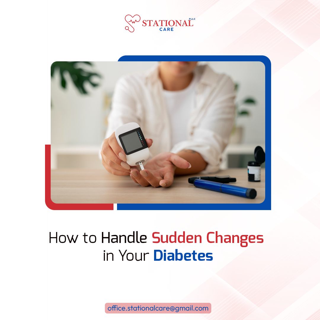 How to Handle Sudden Changes in Your Diabetes